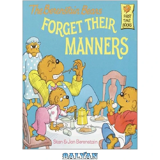 خرید و قیمت دانلود کتاب The Berenstain Bears Forget Their Manners ...