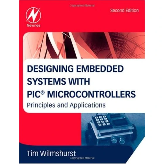 خرید و قیمت دانلود کتاب Designing Embedded Systems With Pic Microcontrollers Second Edition