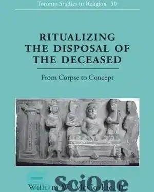 خرید و قیمت دانلود کتاب Ritualizing the Disposal of the Deceased: From ...