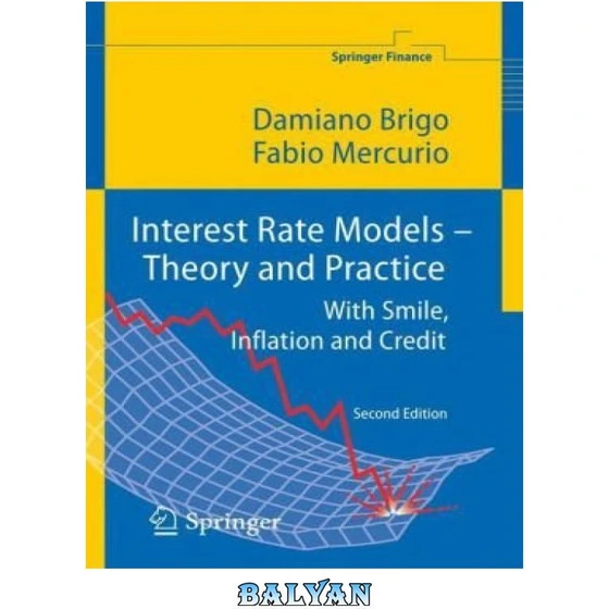 خرید و قیمت دانلود کتاب Interest Rate Models - Theory and Practice | ترب