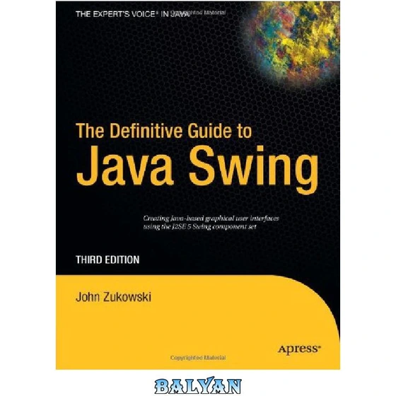 خرید و قیمت دانلود کتاب The Definitive Guide to Java Swing | ترب