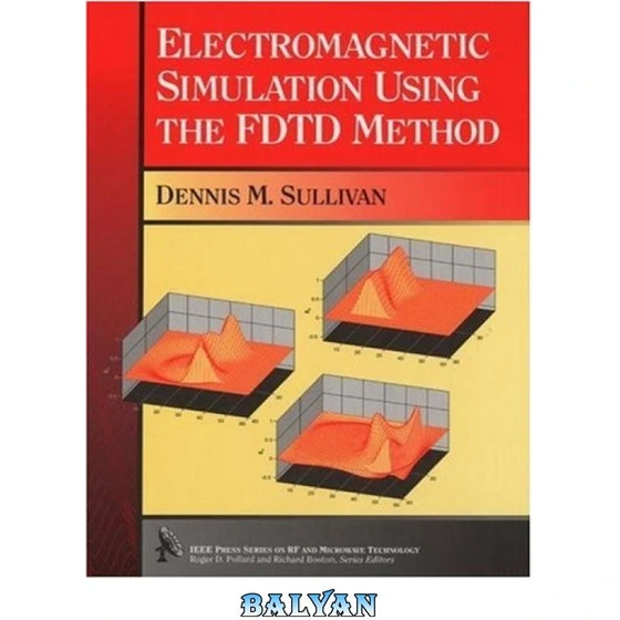 خرید و قیمت دانلود کتاب Electromagnetic Simulation Using the FDTD Method | ترب