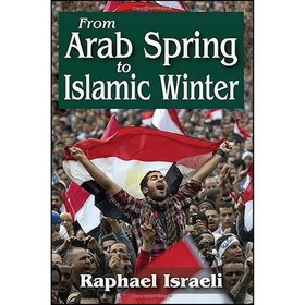 خرید و قیمت کتاب زبان اصلی From Arab Spring to Islamic Winter اثر ...