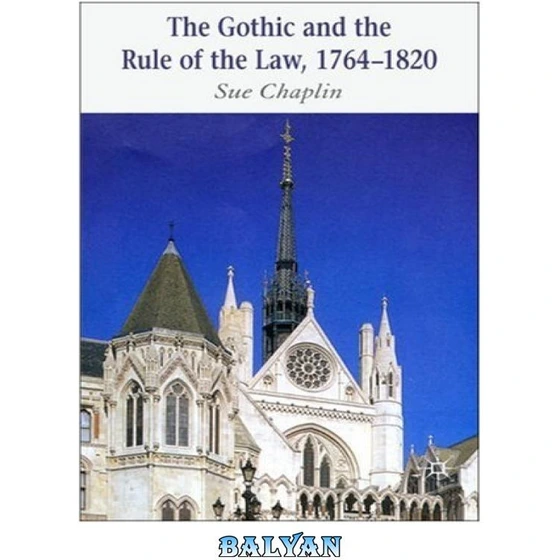 خرید و قیمت دانلود کتاب Gothic and the Rule of the Law, 1764-1820 ا ...