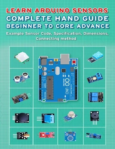 خرید و قیمت دانلود کتاب Learn Arduino Sensors Complete Hand Guide Beginner To Core Advance