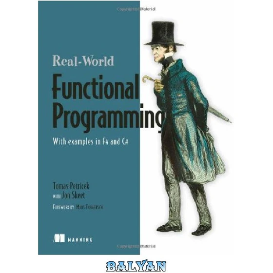 خرید و قیمت دانلود کتاب Real World Functional Programming: With Examples in F# and C# | ترب