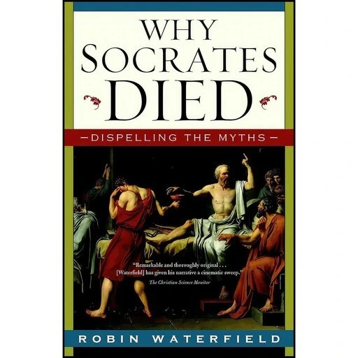 خرید و قیمت کتاب زبان اصلی Why Socrates Died اثر Robin Waterfield ...