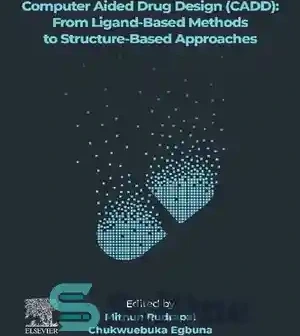 خرید و قیمت دانلود کتاب Computer Aided Drug Design (CADD): From Ligand ...
