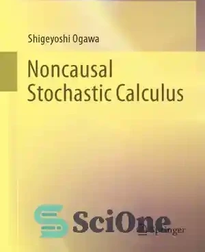 خرید و قیمت دانلود کتاب Noncausal stochastic calculus - حساب تصادفی غیر ...