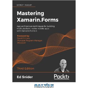 خرید و قیمت دانلود کتاب Mastering Xamarin.Forms app architecture techniques for building multi ...