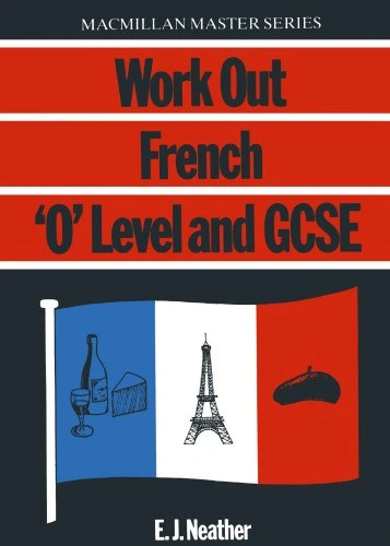 خرید و قیمت دانلود کتاب Work Out French: ‘O’ Level & GCSE 1986 | ترب
