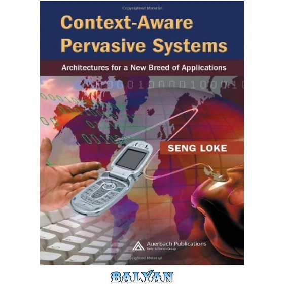 خرید و قیمت دانلود کتاب Context-Aware Pervasive Systems: Architectures for a New Breed of ...
