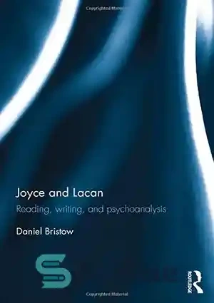 خرید و قیمت دانلود کتاب Joyce and Lacan: Reading, Writing, and ...