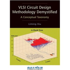 خرید و قیمت دانلود کتاب VLSI Circuit Design Methodology Demystified: A Conceptual Taxonomy | ترب