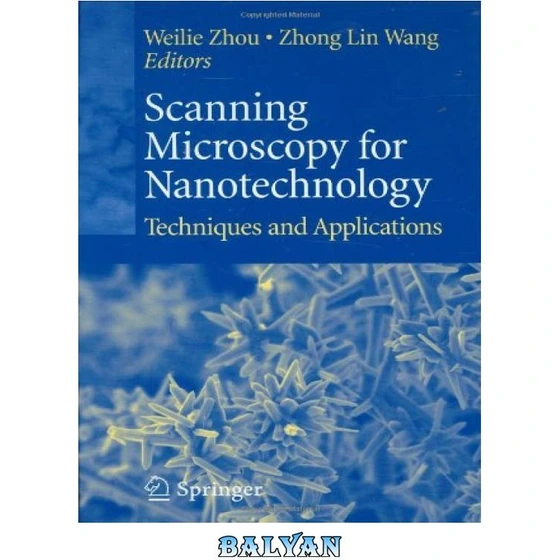 خرید و قیمت دانلود کتاب Scanning Microscopy for Nanotechnology: Techniques and Applications | ترب
