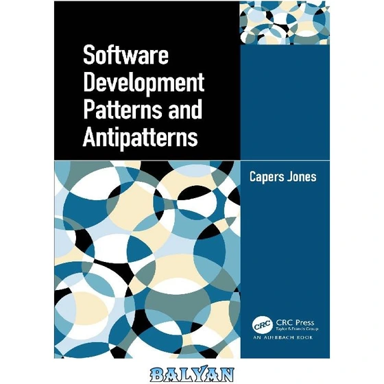 خرید و قیمت دانلود کتاب SOFTWARE DEVELOPMENT PATTERNS AND ANTIPATTERNS ...