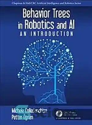 خرید و قیمت دانلود کتاب Behavior trees in robotics and AI: an ...