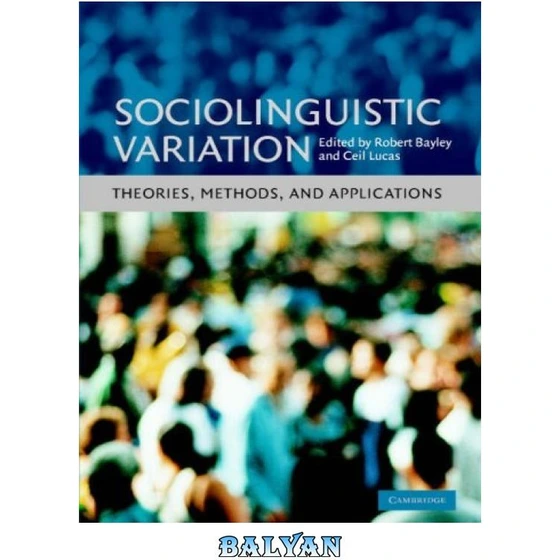 خرید و قیمت دانلود کتاب Sociolinguistic Variation: Theories, Methods ...