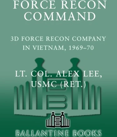 خرید و قیمت دانلود کتاب Force recon command: 3rd force recon company in Vietnam, 1969-70 | ترب