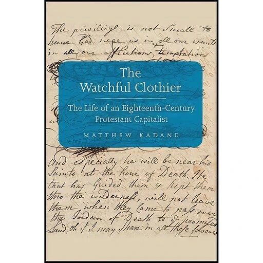 خرید و قیمت کتاب زبان اصلی The Watchful Clothier اثر Matthew Kadane and ...
