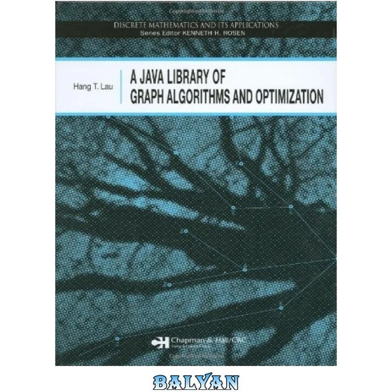 خرید و قیمت دانلود کتاب A Java Library Of Graph Algorithms And Optimization ا کتابخانه جاوا از