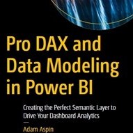 خرید و قیمت Pro DAX and Data Modeling in Power BI: Creating the Perfect Semantic Layer to Drive ...