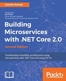 خرید و قیمت دانلود کتاب Building Microservices with . NET Core 2. 0: Transitioning Monolithic ...