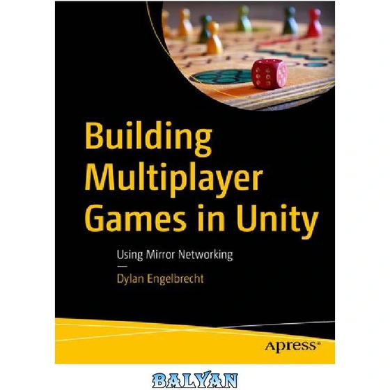خرید و قیمت دانلود کتاب Building Multiplayer Games In Unity Using Mirror Networking ترب