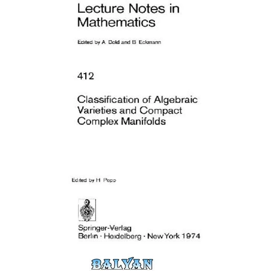 خرید و قیمت دانلود کتاب Classification Of Algebraic Varieties And Compact Complex Manifolds ترب