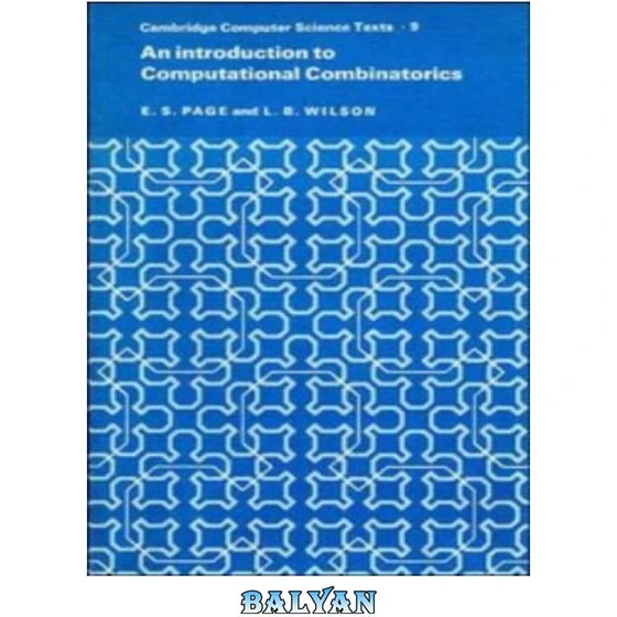 خرید و قیمت دانلود کتاب An Introduction To Computational Combinatorics