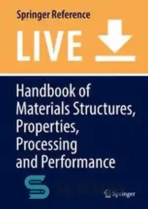 خرید و قیمت دانلود کتاب Handbook of Materials Structures, Properties, Processing and Performance ...