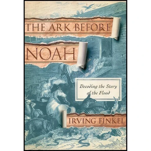 خرید و قیمت کتاب زبان اصلی The Ark Before Noah اثر Yitzchak Irving ...
