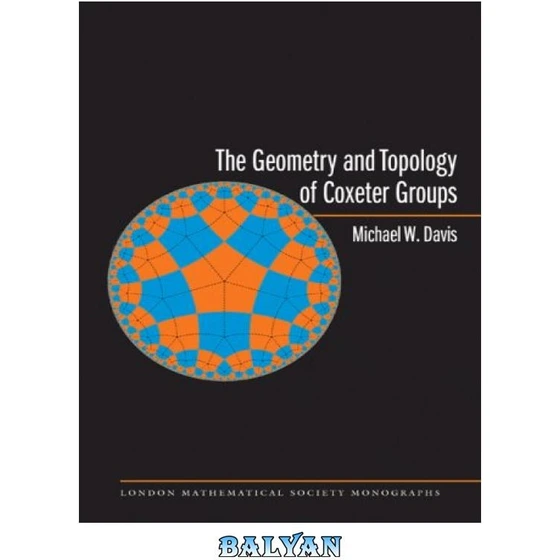 خرید و قیمت دانلود کتاب The Geometry and Topology of Coxeter Groups. | ترب