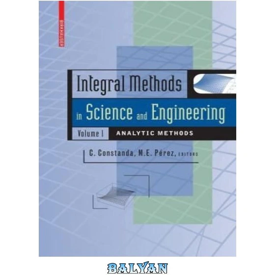 خرید و قیمت دانلود کتاب Integral Methods in Science and Engineering, Volume 1: Analytic Methods ...