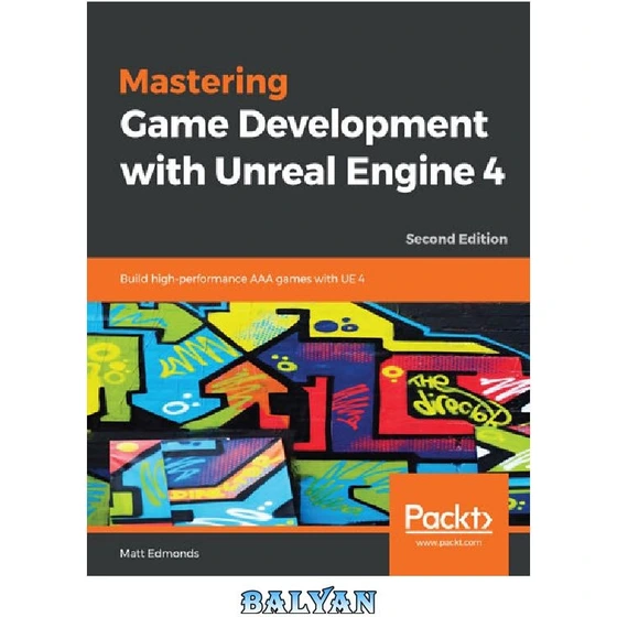 خرید و قیمت دانلود کتاب Mastering Game Development With Unreal Engine 4