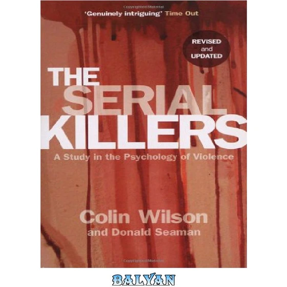 خرید و قیمت دانلود کتاب The Serial Killers: A Study in the Psychology ...