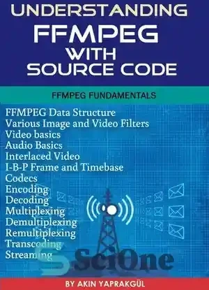 خرید و قیمت دانلود کتاب Understanding FFmpeg with source code: FFMPEG Fundementals - درک FFmpeg ...