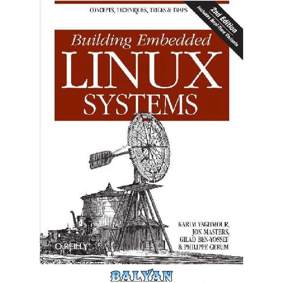 خرید و قیمت دانلود کتاب Building Embedded Linux Systems | ترب