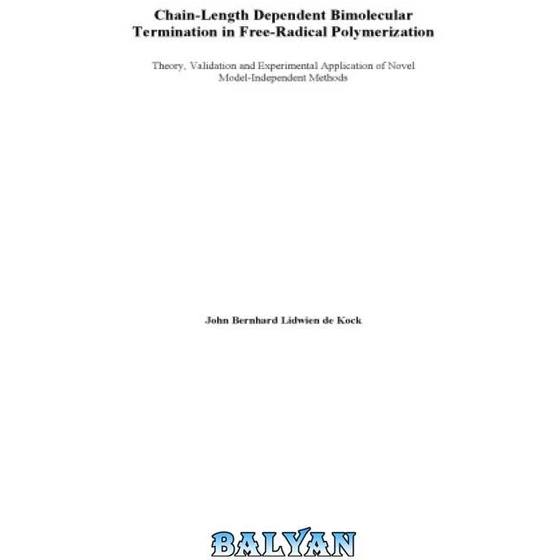 خرید و قیمت دانلود کتاب Chain Length Dependent Bimolecular Termination In Free Radical