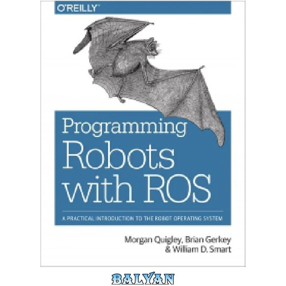 خرید و قیمت دانلود کتاب Programming Robots With Ros ترب