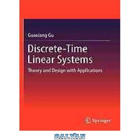 خرید و قیمت دانلود کتاب Discrete-Time Linear Systems: Theory and Design with Applications | ترب