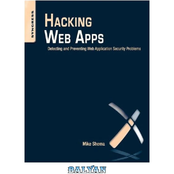 خرید و قیمت دانلود کتاب Hacking Web Apps Detecting And Preventing Web