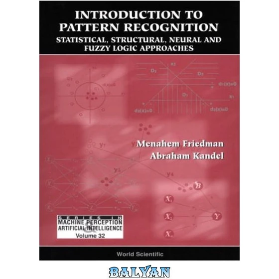 خرید و قیمت دانلود کتاب Introduction To Pattern Recognition Statistical Structural Neural And