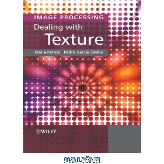 خرید و قیمت دانلود کتاب Image Processing: Dealing with Texture | ترب