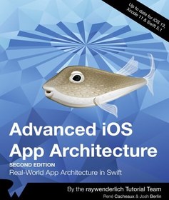 خرید و قیمت دانلود کتاب Advanced iOS app architecture : real-world app architecture in Swift ...