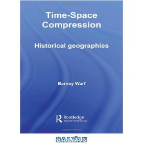 خرید و قیمت دانلود کتاب Time-Space Compression: Historical Geographies ...