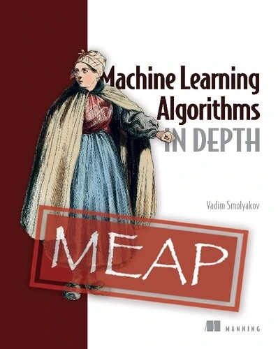 خرید و قیمت دانلود کتاب Machine Learning Algorithms in Depth (MEAP V07 ...