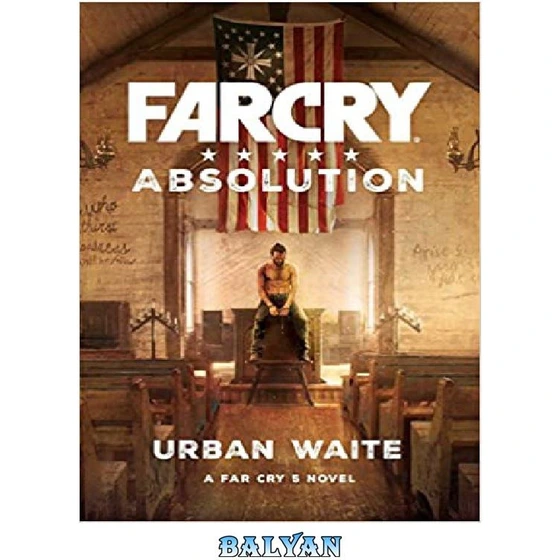 خرید و قیمت دانلود کتاب Far Cry: Absolution | ترب