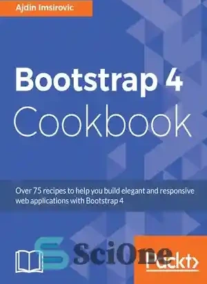 خرید و قیمت دانلود کتاب Bootstrap 4 Cookbook - کتاب آشپزی Bootstrap 4 | ترب