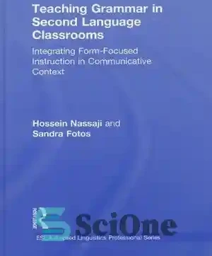 خرید و قیمت دانلود کتاب Teaching Grammar in Second Language Classrooms: Integrating Form-Focused ...